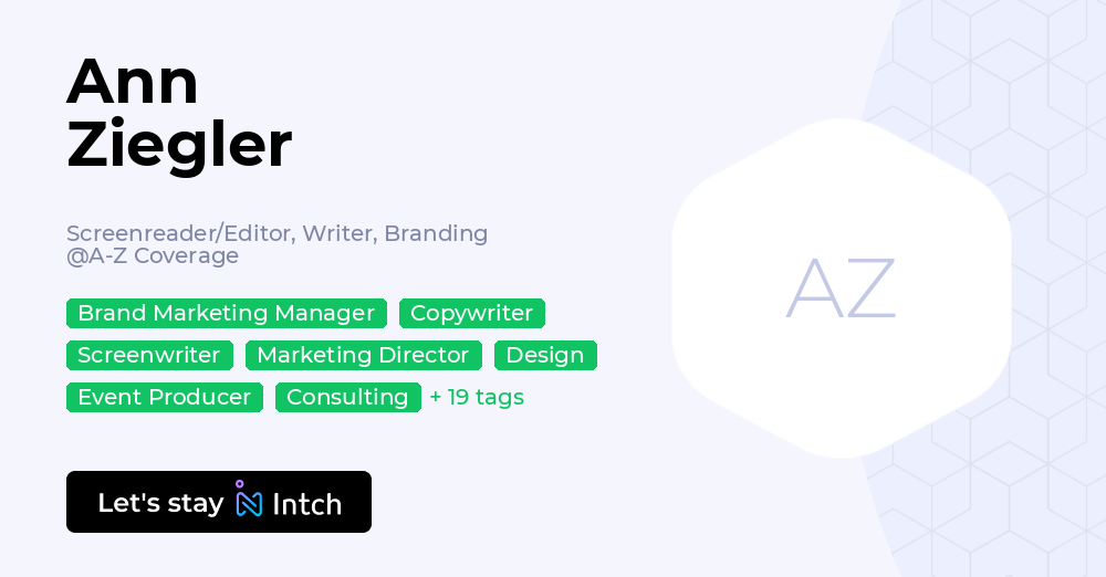 Ann Ziegler - Screenreader/Editor, Writer, Branding, A-Z Coverage | Intch