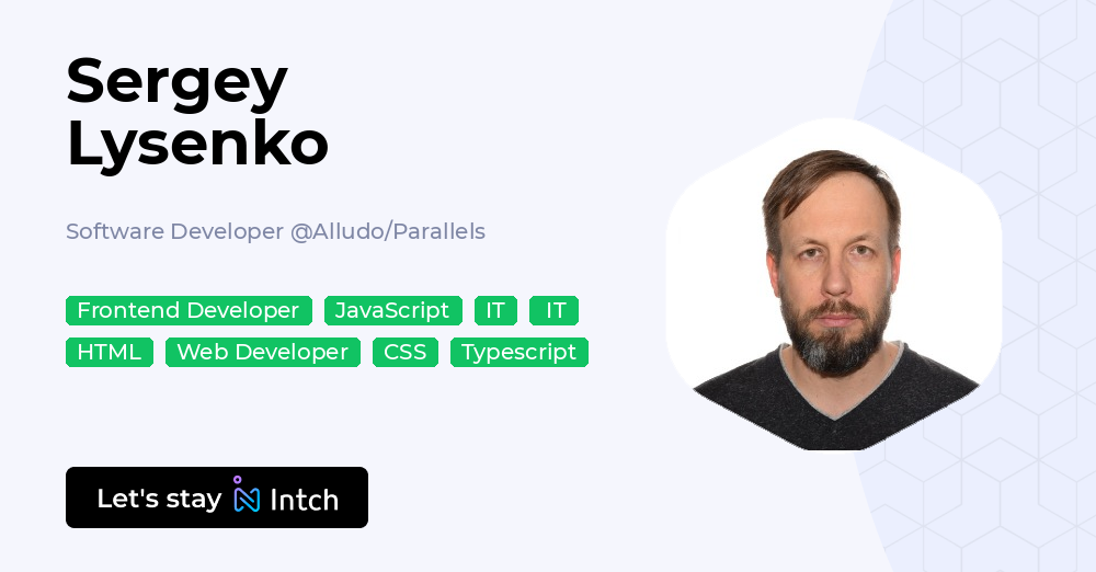 Sergey Lysenko - Software Developer, Alludo/Parallels | Intch