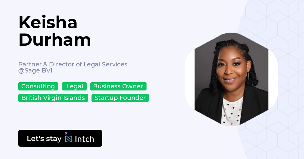 Keisha Durham - Partner & Director of Legal Services, Sage BVI | Intch