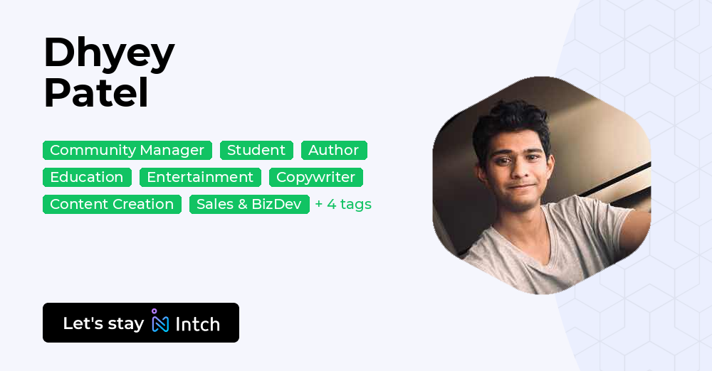 Dhyey Patel - | Intch
