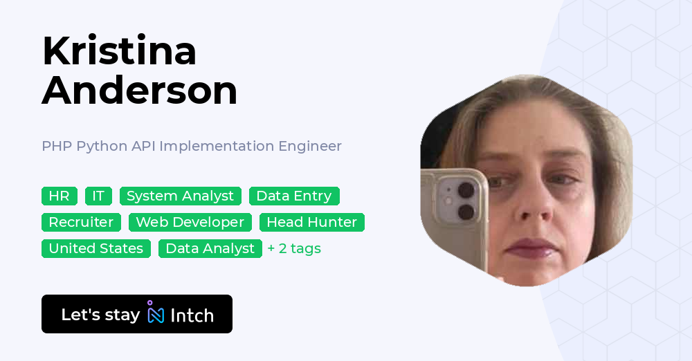 Kristina Anderson - PHP Python API Implementation Engineer, | Intch