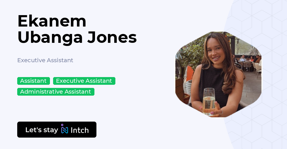 Ekanem Ubanga Jones - Executive Assistant, | Intch