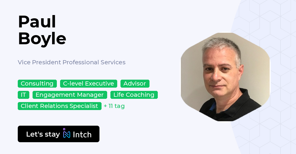 Paul Boyle - Vice President Professional Services, | Intch