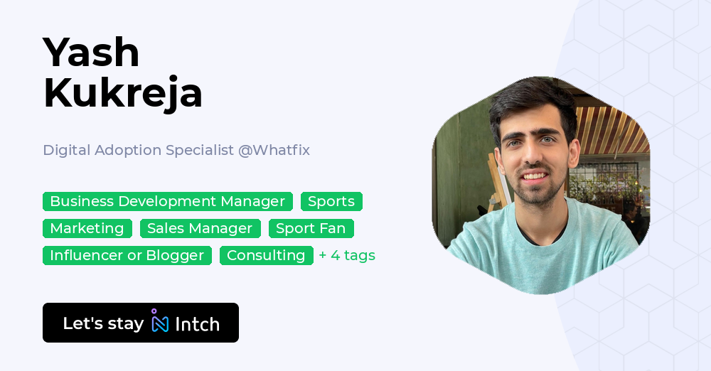 Yash Kukreja - Digital Adoption Specialist, Whatfix | Intch