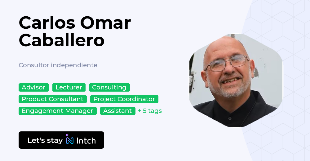 Carlos Omar Caballero - Consultor independiente, | Intch