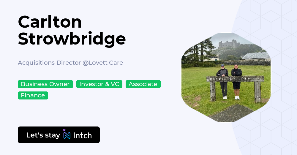 Carlton Strowbridge - Acquisitions Director, Lovett Care | Intch