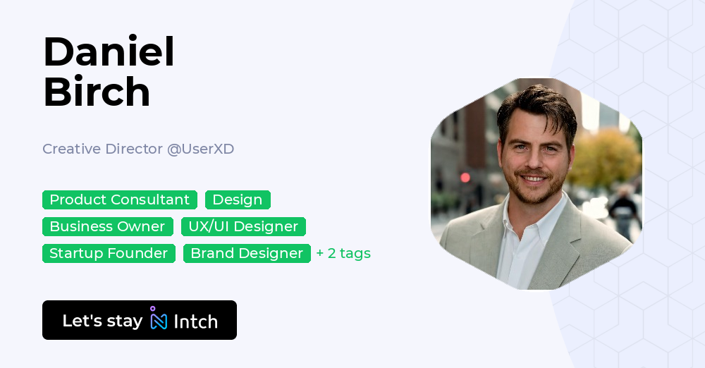 Daniel Birch - Creative Director, UserXD | Intch