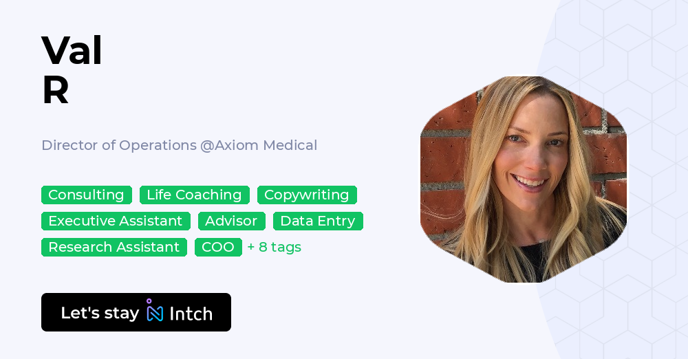Val R - Director of Operations, Axiom Medical | Intch