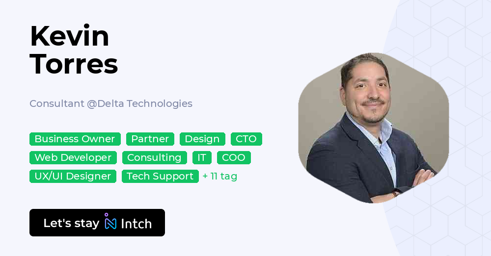 Kevin Torres - Consultant, Delta Technologies | Intch