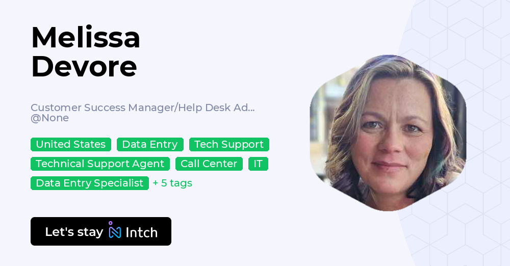 Melissa Devore - Customer Success Manager/Help Desk Administrator, | Intch