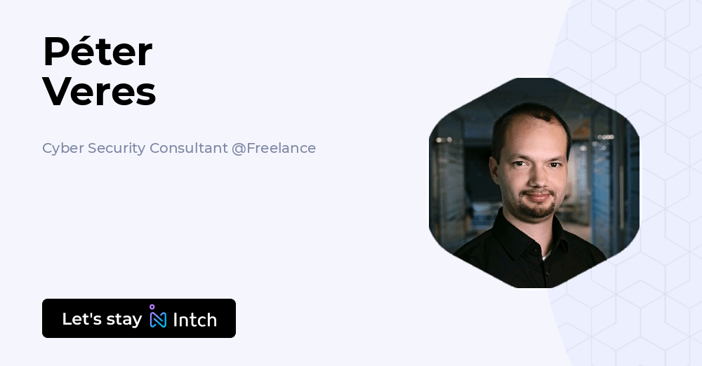 Péter Veres - Cyber Security Consultant, Freelance | Intch