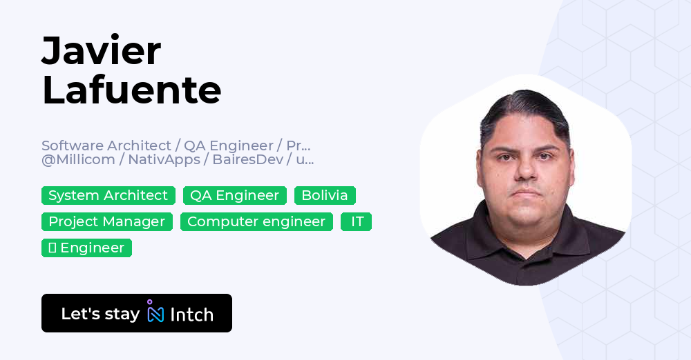 Javier Lafuente - Software Architect / QA Engineer / Project Manager, Millicom / NativApps ...