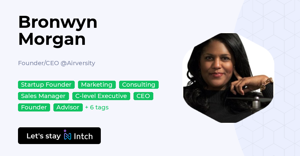 Bronwyn Morgan - Founder/CEO, Airversity | Intch