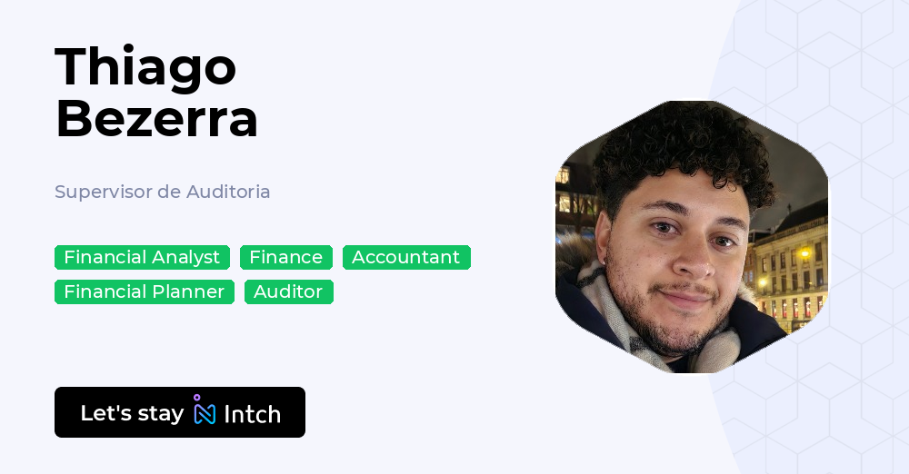 Thiago Bezerra - Supervisor de Auditoria, | Intch