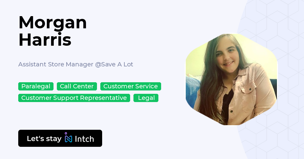 Morgan Harris - Assistant Store Manager, Save A Lot | Intch