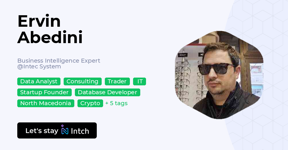 Ervin Abedini - Business Intelligence Expert, Intec System | Intch
