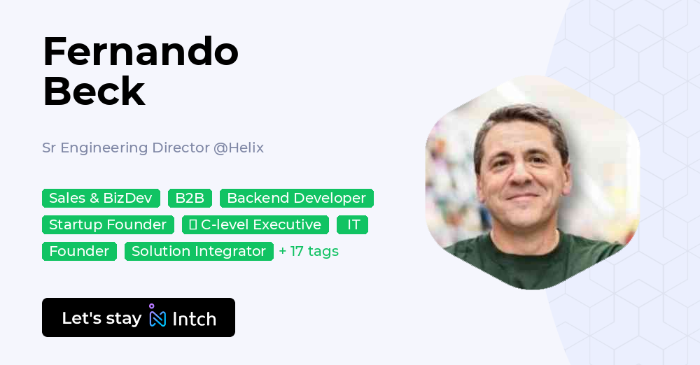 Fernando Beck - Sr Engineering Director, Helix | Intch