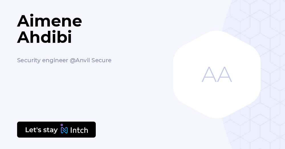 Aimene Ahdibi - Security engineer, Anvil Secure | Intch