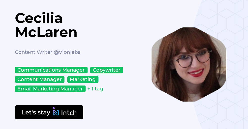 Cecilia McLaren - Content Writer, Vionlabs | Intch