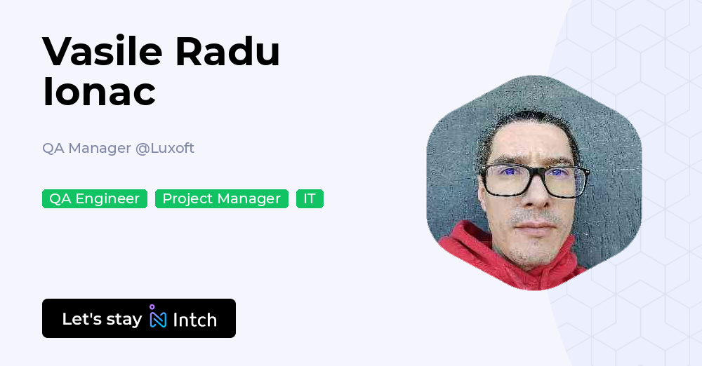 Vasile Radu Ionac - QA Manager, Luxoft | Intch