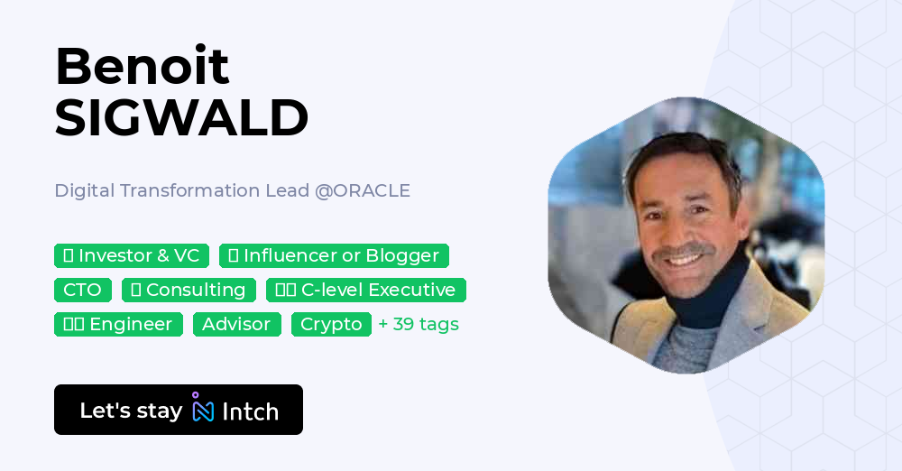 Benoit SIGWALD - Digital Transformation Lead, ORACLE | Intch