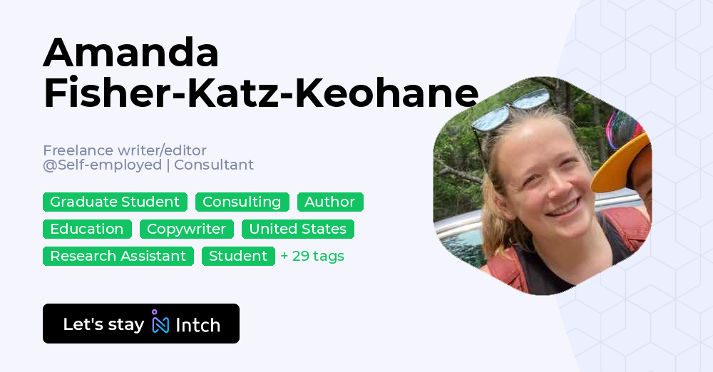 Amanda Fisher-Katz-Keohane - Freelance writer/editor, Self-employed ...