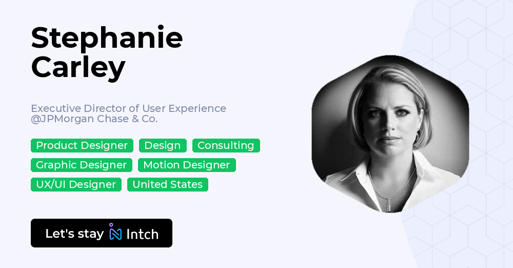 Stephanie Carley - Executive Director of User Experience, JPMorgan ...