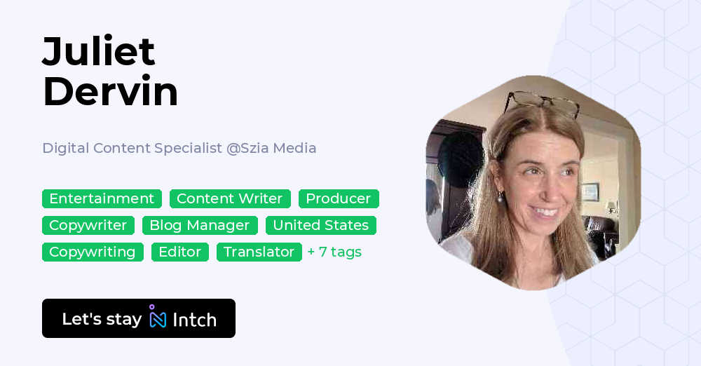 Juliet Dervin - Digital Content Specialist, Szia Media | Intch