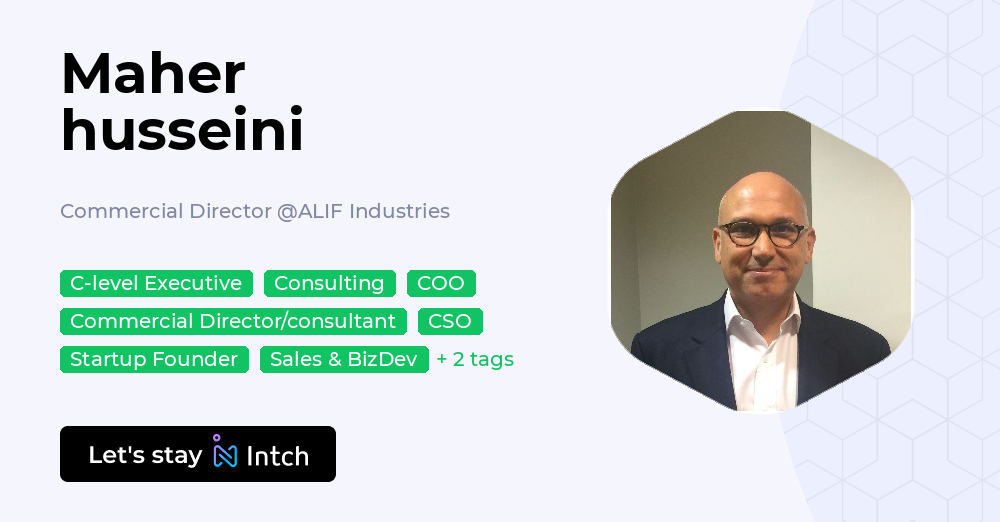 Maher husseini - Commercial Director, ALIF Industries | Intch