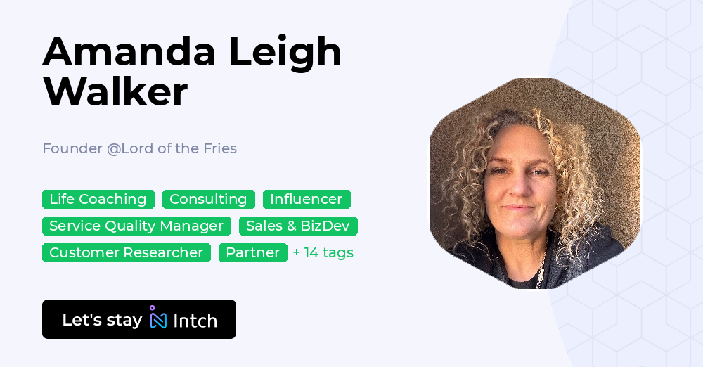 Amanda Leigh Walker - Founder, Lord of the Fries | Intch