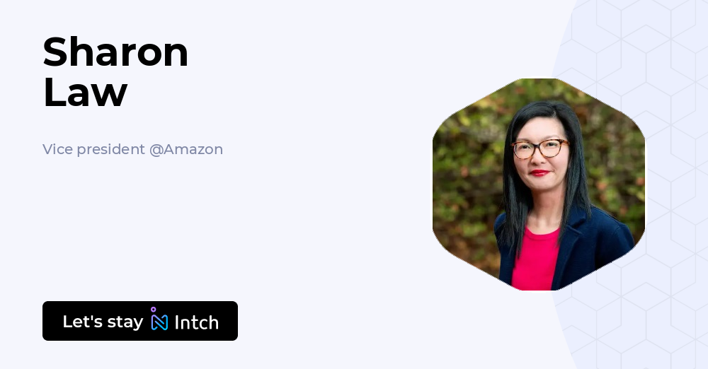 Sharon Law - Vice president, Amazon | Intch