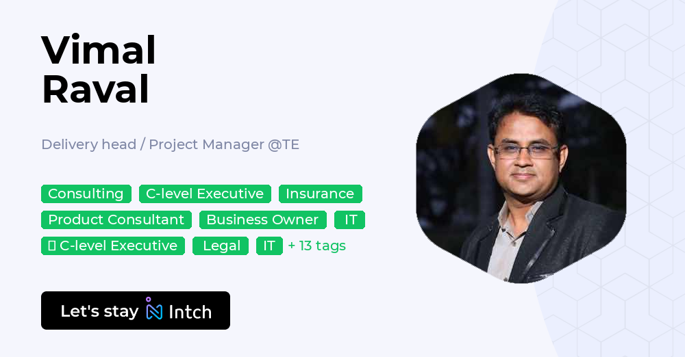 Vimal Raval - Delivery head / Project Manager, TE | Intch