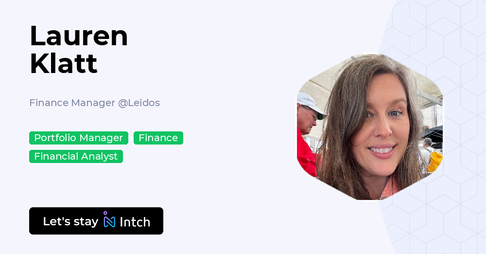 Lauren Klatt - Finance Manager, Leidos | Intch