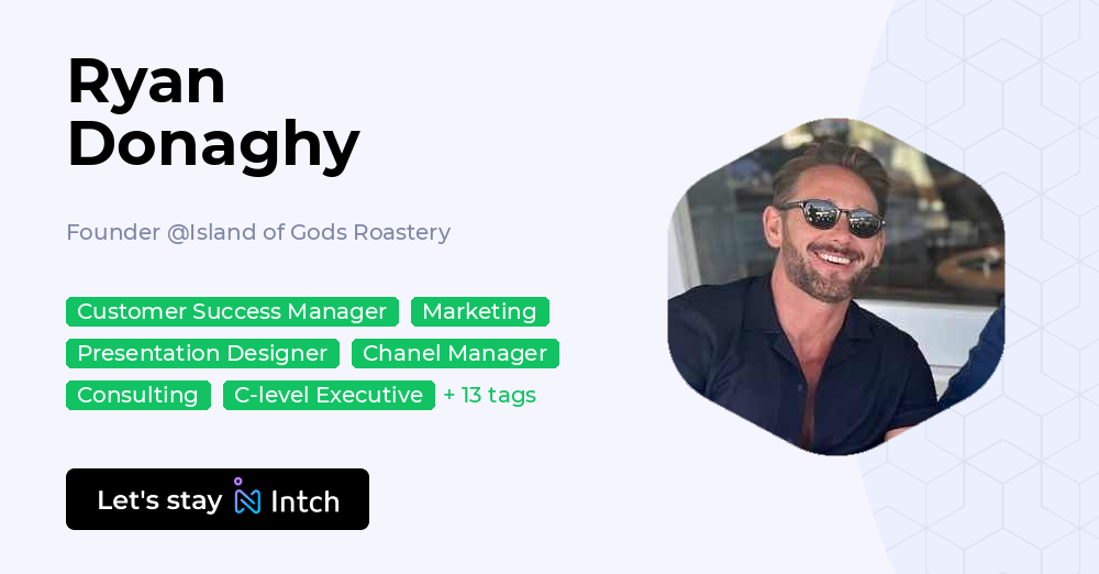 Ryan Donaghy - Founder, Island of Gods Roastery | Intch