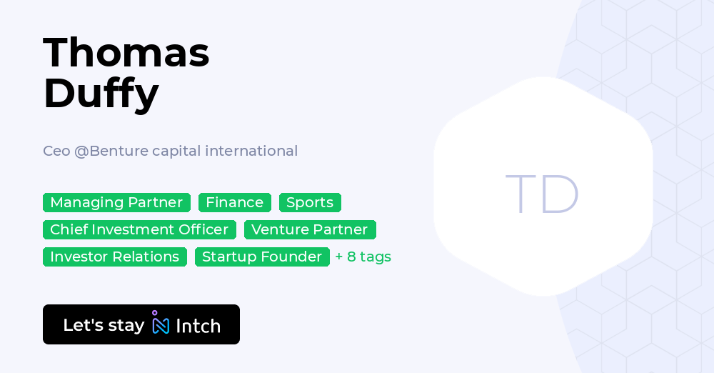 Thomas Duffy - Ceo, Benture capital international | Intch