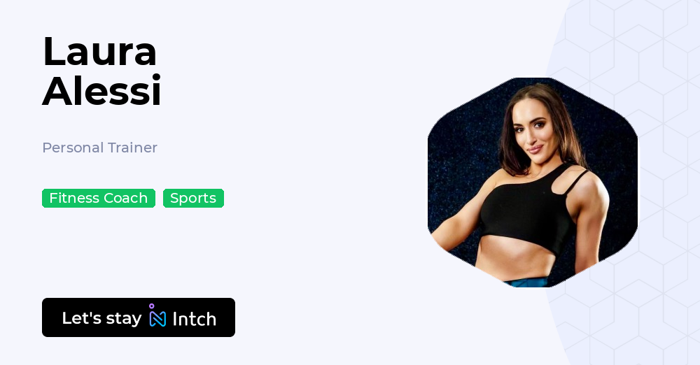 Laura Alessi - Personal Trainer, | Intch