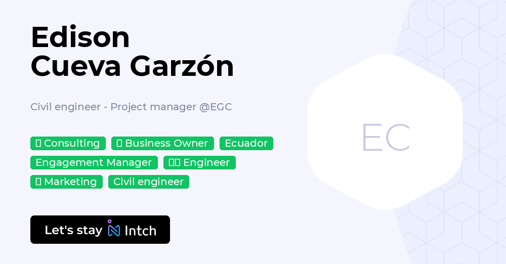Edison Cueva Garzón - Civil engineer - Project manager, EGC | Intch