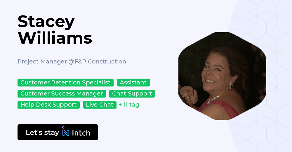 Stacey Williams - Project Manager, F&P Construction | Intch