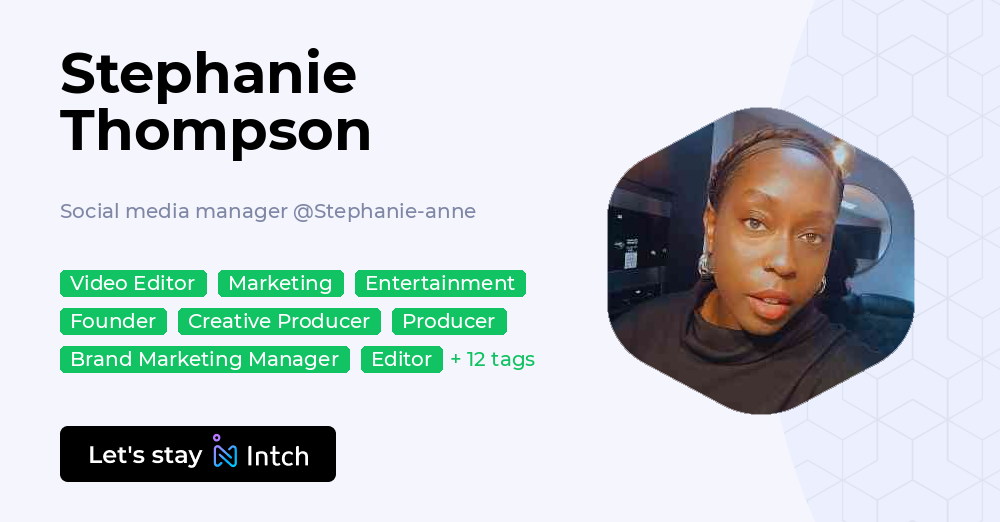 Stephanie Thompson - Social media manager, Stephanie-anne | Intch
