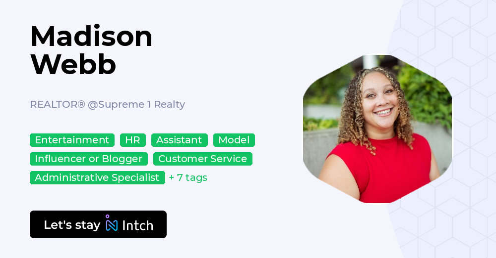 Madison Webb - REALTOR®, Supreme 1 Realty | Intch
