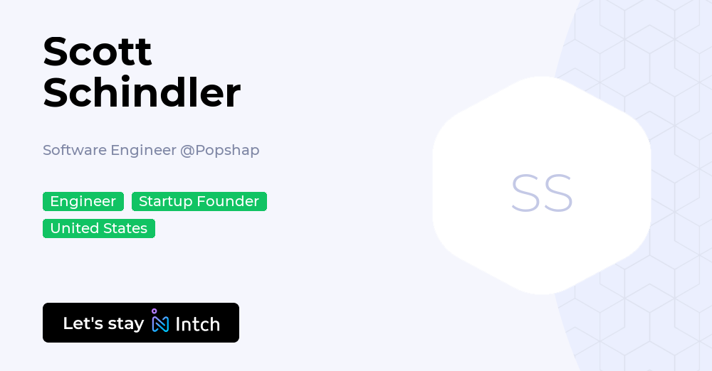 Scott Schindler - Software Engineer, Popshap | Intch