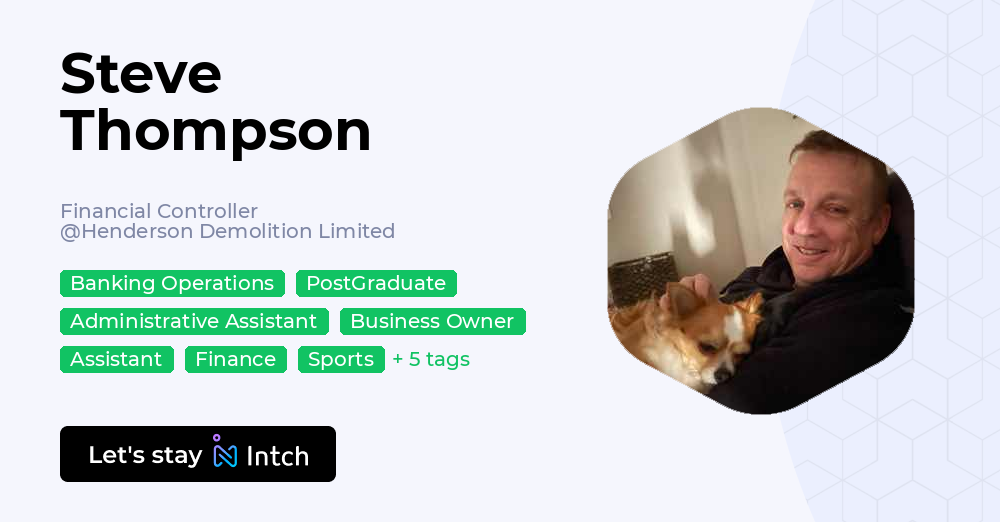 Steve Thompson - Financial Controller, Henderson Demolition Limited | Intch