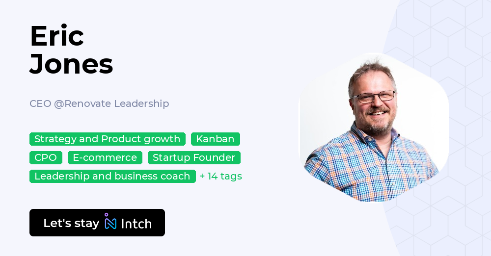 Eric Jones - CEO, Renovate Leadership | Intch