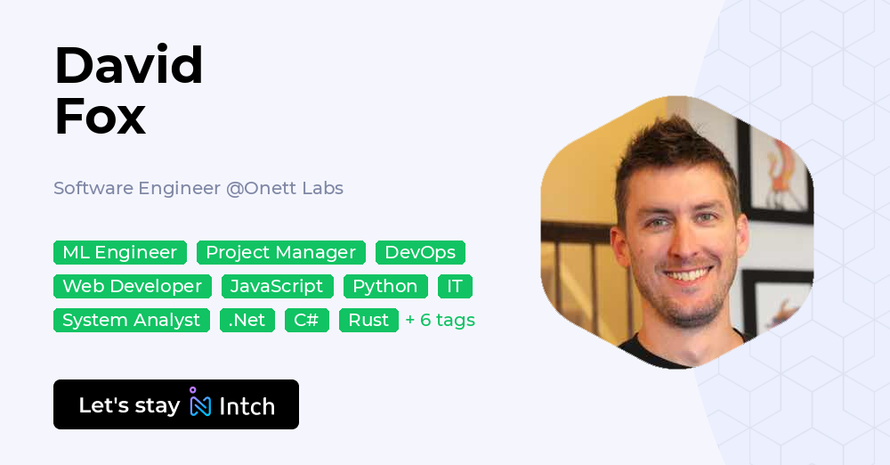 David Fox - Software Engineer, Onett Labs | Intch