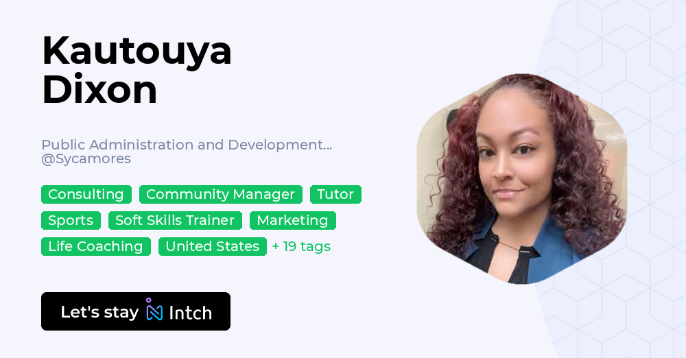 Kautouya Dixon - Public Administration and Development Professional, Sycamores | Intch