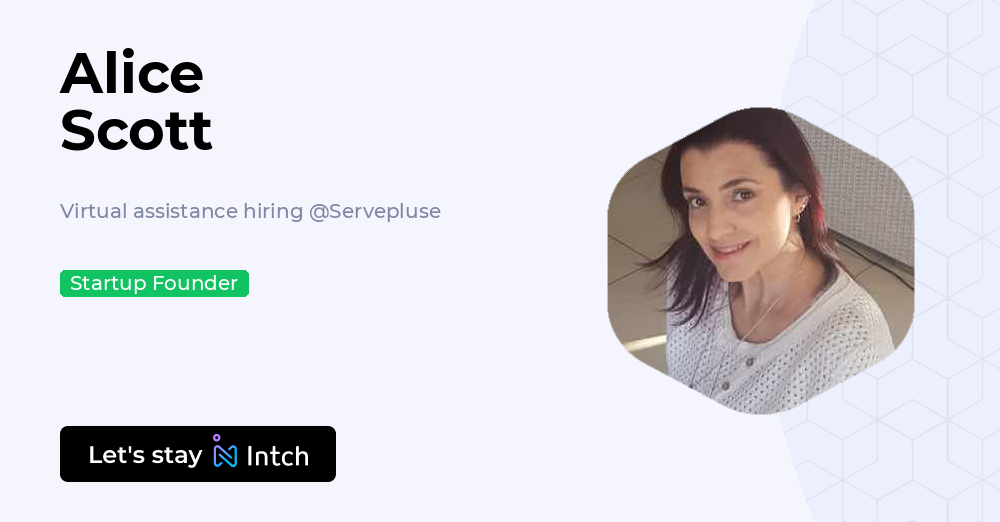 Alice Scott - Virtual assistance hiring, Servepluse | Intch