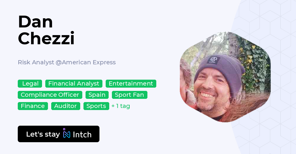 Dan Chezzi - Risk Analyst, American Express | Intch