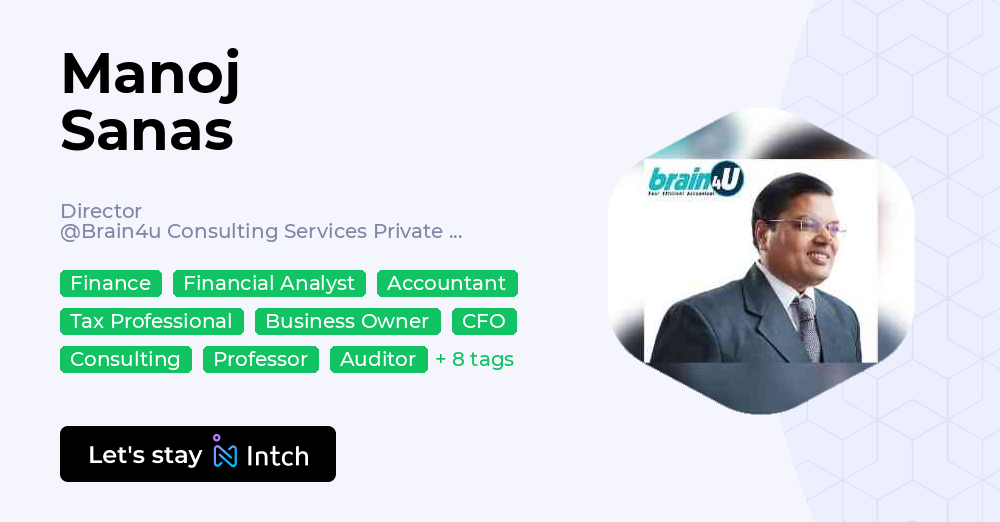 Manoj Sanas - Director, Brain4u Consulting Services Private Limited | Intch
