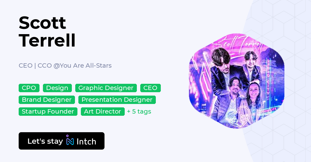 Scott Terrell - CEO | CCO, You Are All-Stars | Intch