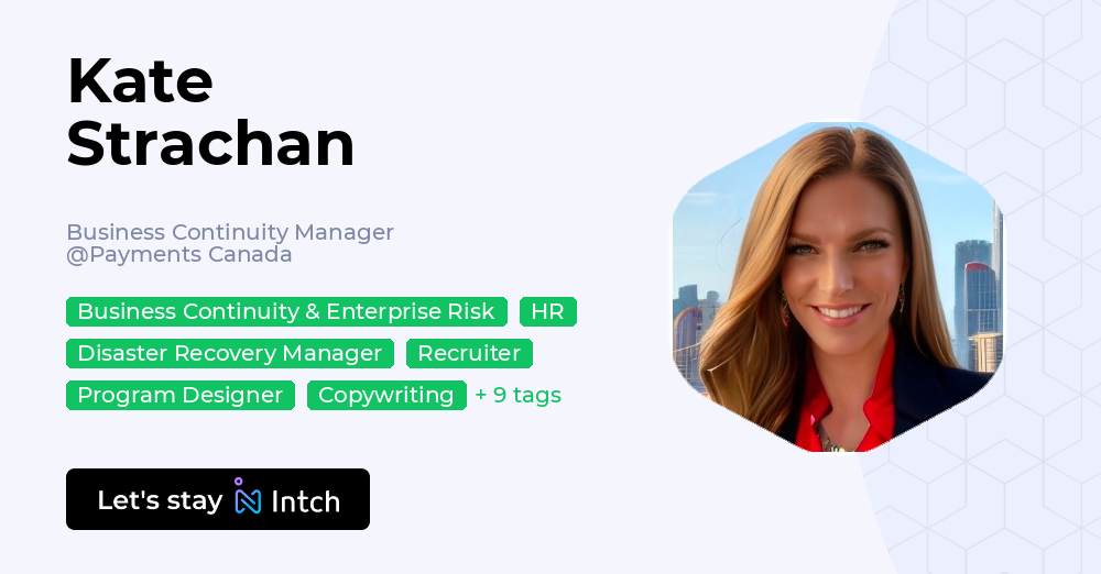 Kate Strachan - Business Continuity Manager, Payments Canada | Intch